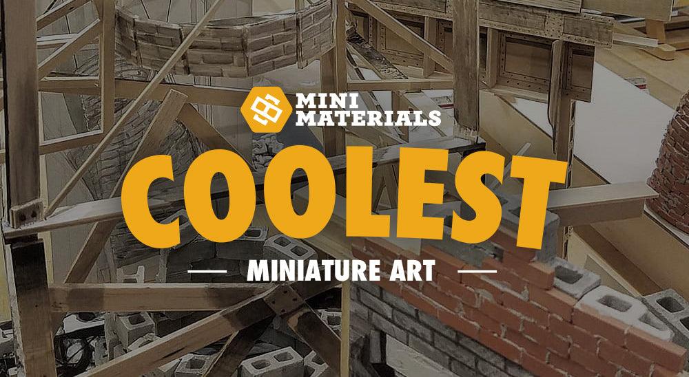 Coolest Miniature Art – Mini Materials